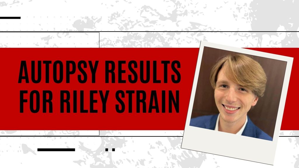 UPDATE: Autopsy of Riley Strain – Synova Ink